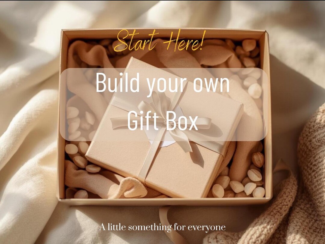 Build Your Own Custom Gift Box – Handpicked Curated Items ...