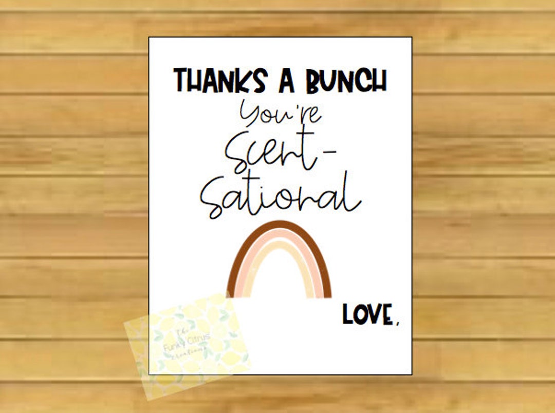 Teacher Appreciation Printable Tags, Thank a Bunch, You're Scent ...