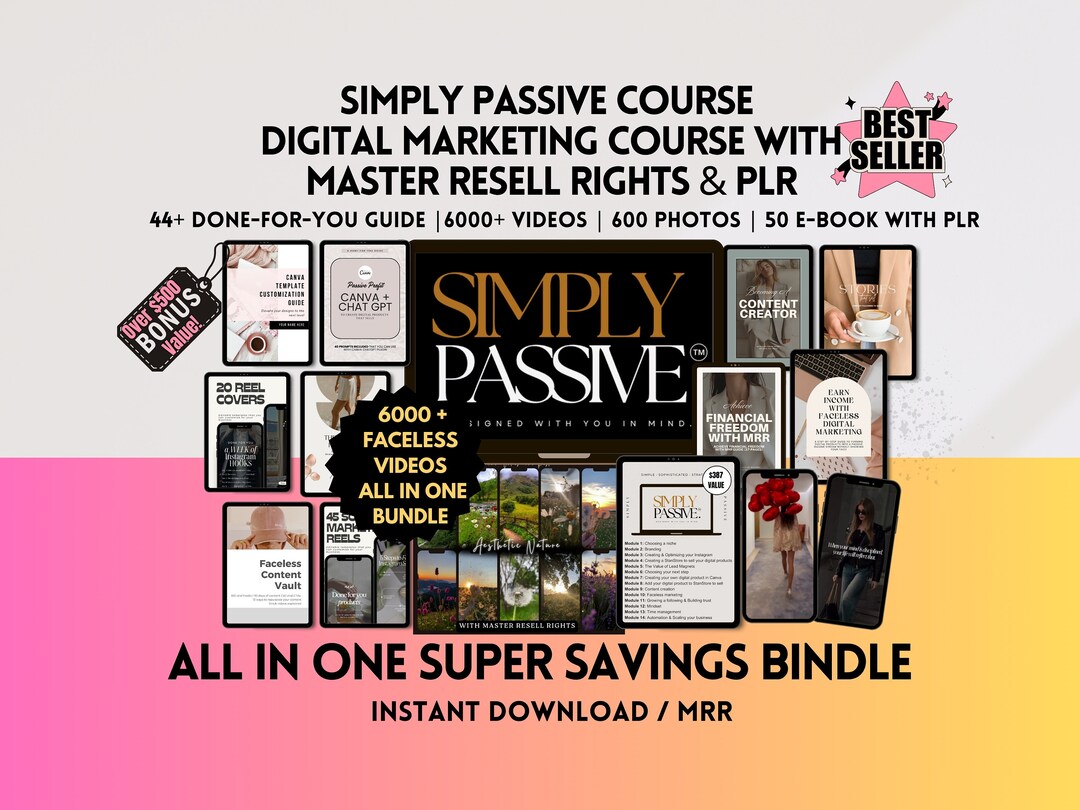 Simply Passive: Digital Marketing Course for Beginners - MRR & PLR Included, Faceless Strategies ...