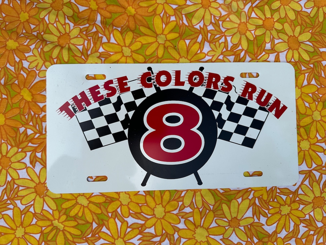 Nascar These Colors Run #8 License Plate - Etsy
