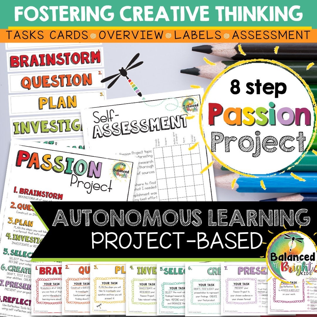 Passion Project: Autonomous Learning, Project Based, Creative Thinking ...