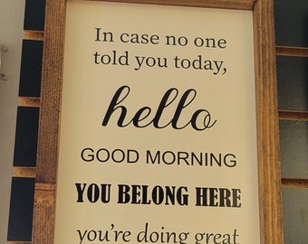 In Case No One Told You Today Sign - Etsy