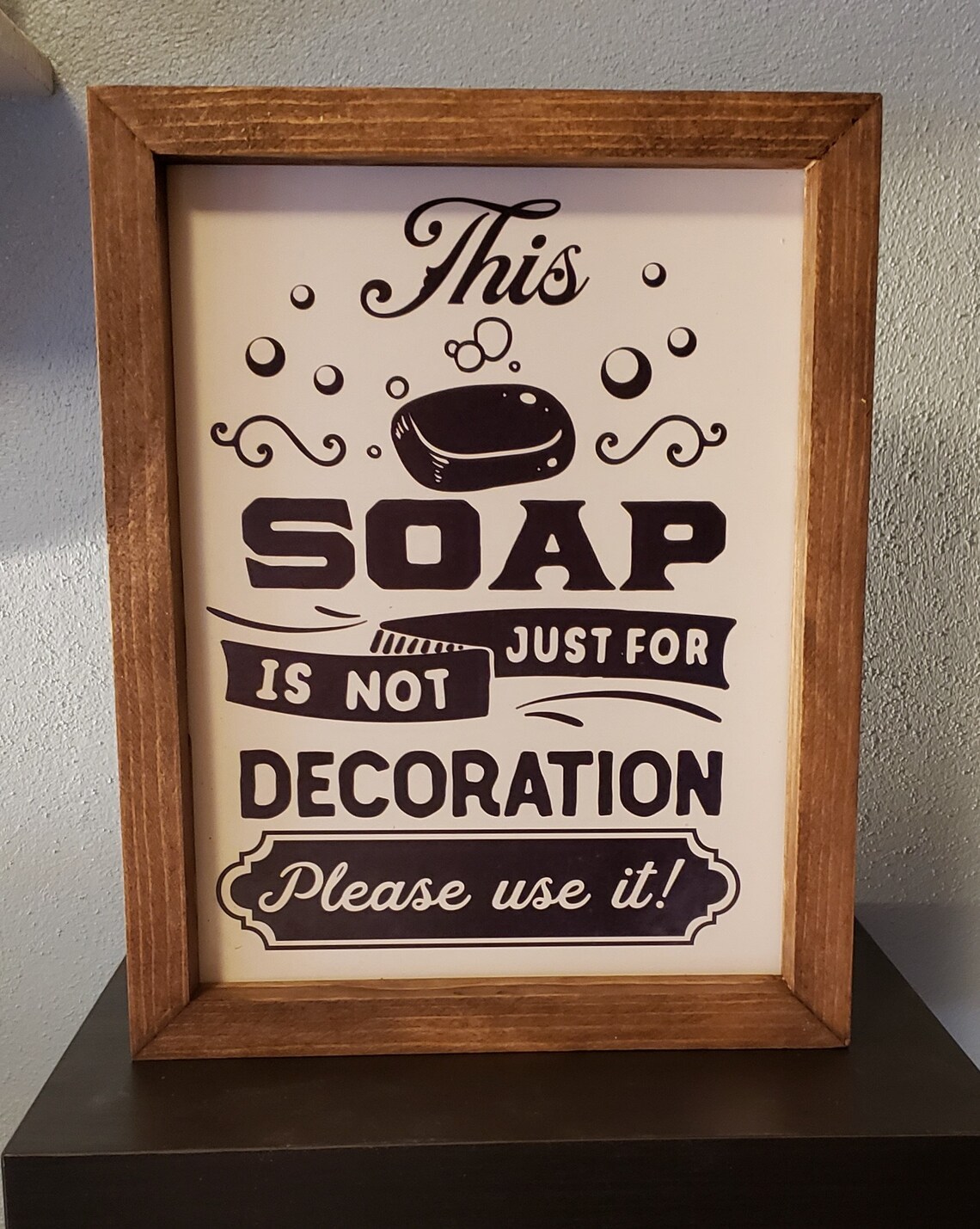This Soap is Not Just Decoration Wood Framed Sign Bathroom - Etsy
