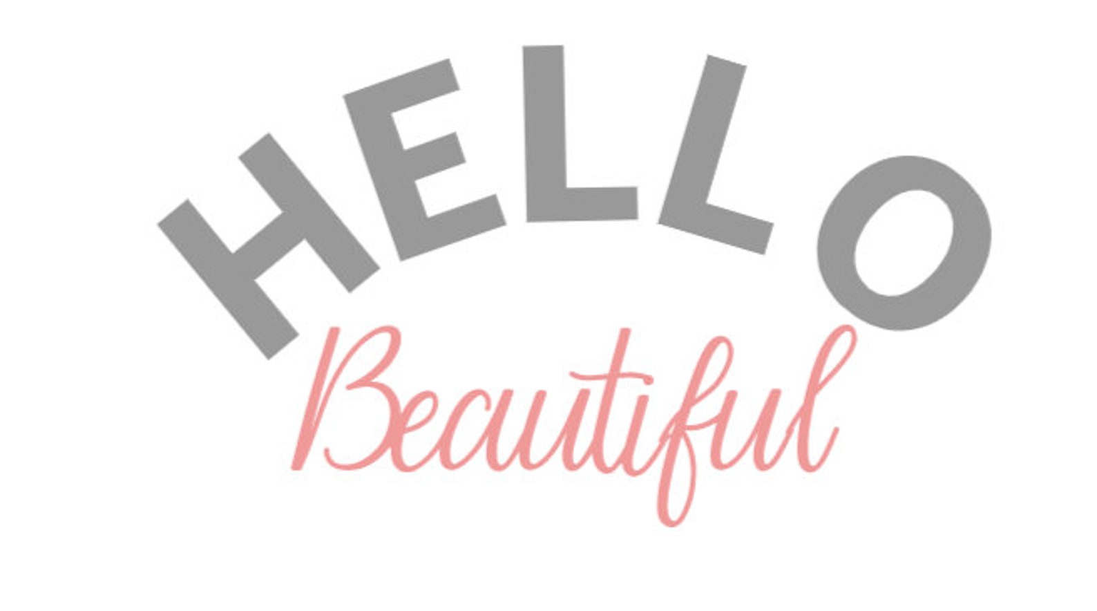Hello Beautiful Hey Handsome SVG Digital Download Svg and - Etsy
