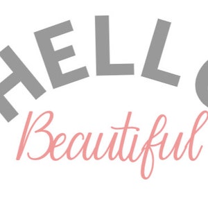 Hello Beautiful Hey Handsome SVG, Digital Download, Svg and Png, Hello ...