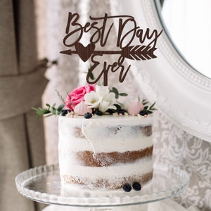 Best Day Ever Wedding Wooden Calligraphy Cake Topper Bridal Shower Cake ...