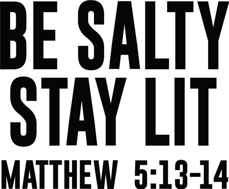 Be Salty, Stay Lit, Matthew 5:13, Christian Png, Christian Svg ...