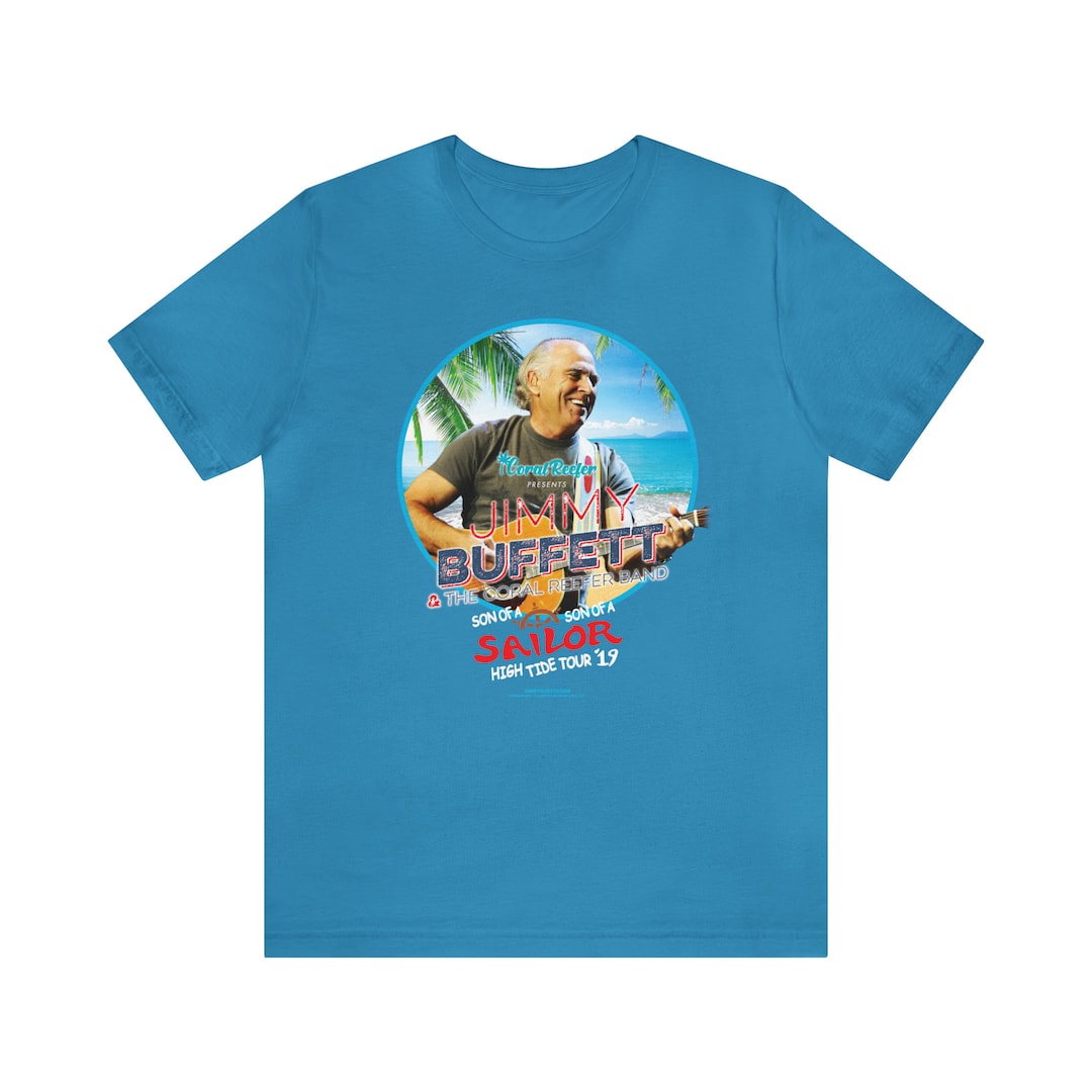 Jimmy Buffett 2019 Son of A Son of A Sailor High Tide Tour Shirt ...