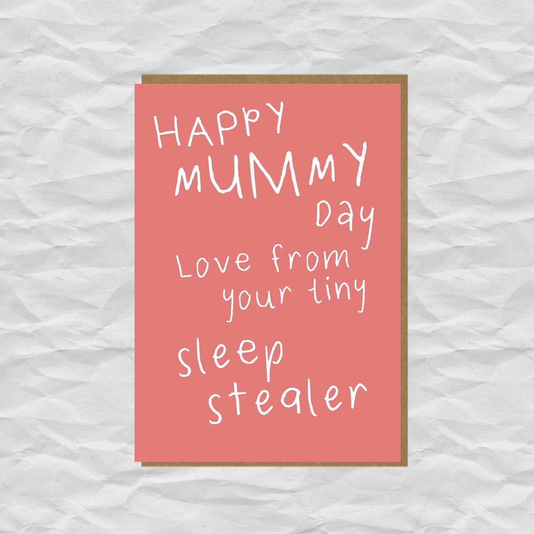 Funny Mummy Birthday Card: Sleep Stealer Card From Son/daughter - Etsy UK