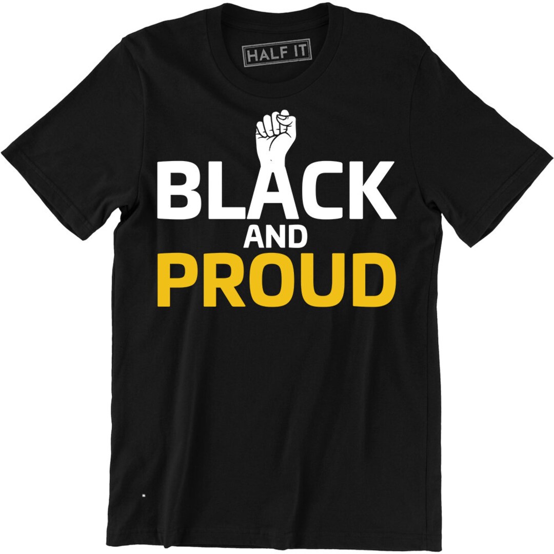 Black and Proud Shirt - Unity Civil Rights Pride Men's Premium T-shirt ...