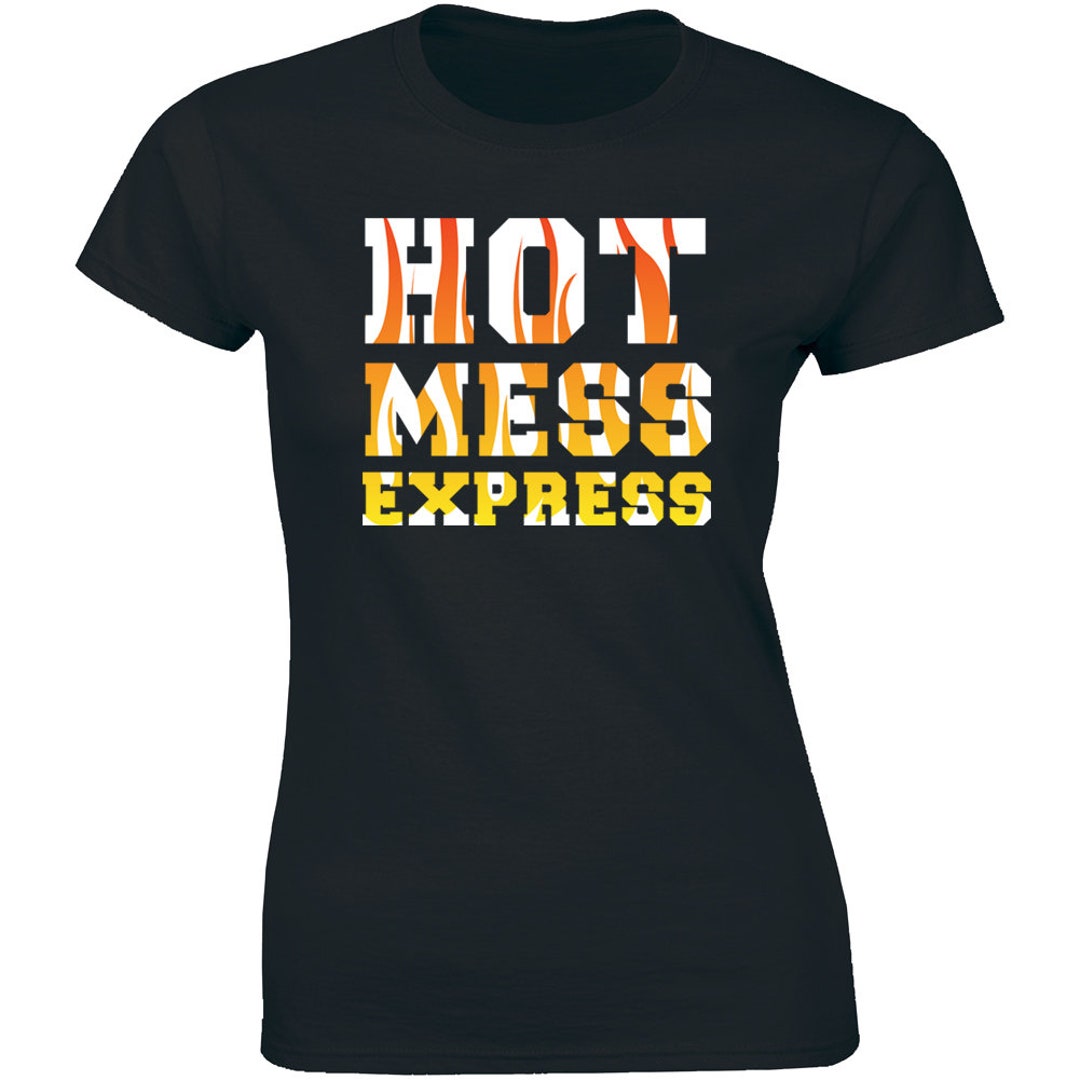 Hot Mess Express T-shirt Mom Family Love Parent Funny Party Makeup Yoga ...