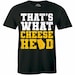 That's What Cheesehead Black Tshirt Wisconsin Shirt Go Pack - Etsy
