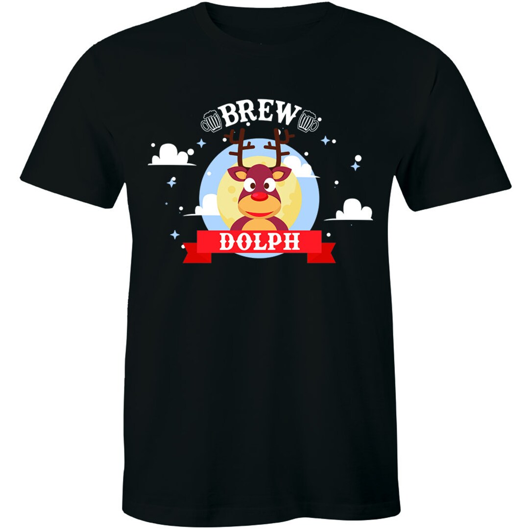 Brew Dolph Shirt Merry Christmas Funny Humor Graphic Men's T-shirt Tees ...