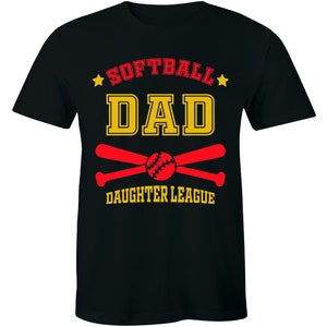Softball Dad Daughter League - Funny Baseball Gift From Son Men's T ...
