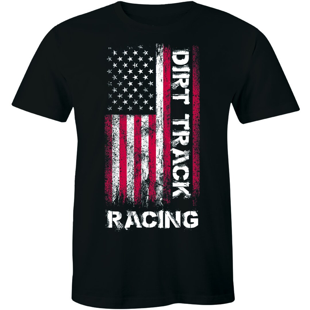 Dirt Track Racing Stand up for American Flag Shirt Men's Premium T ...