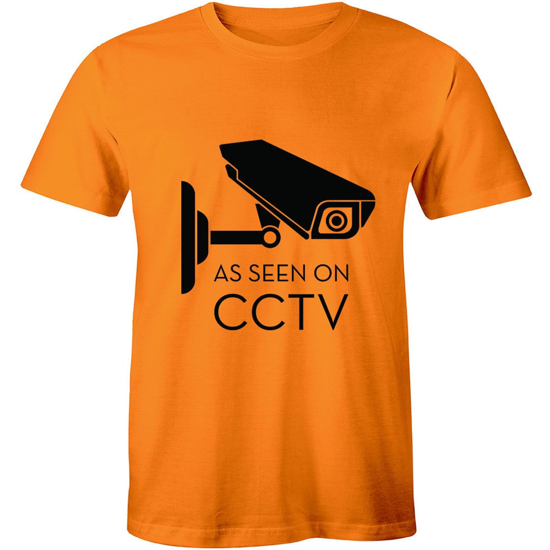 As Seen on CCTV Shirt Camera Surveillance Funny T-shirt Gift for ...