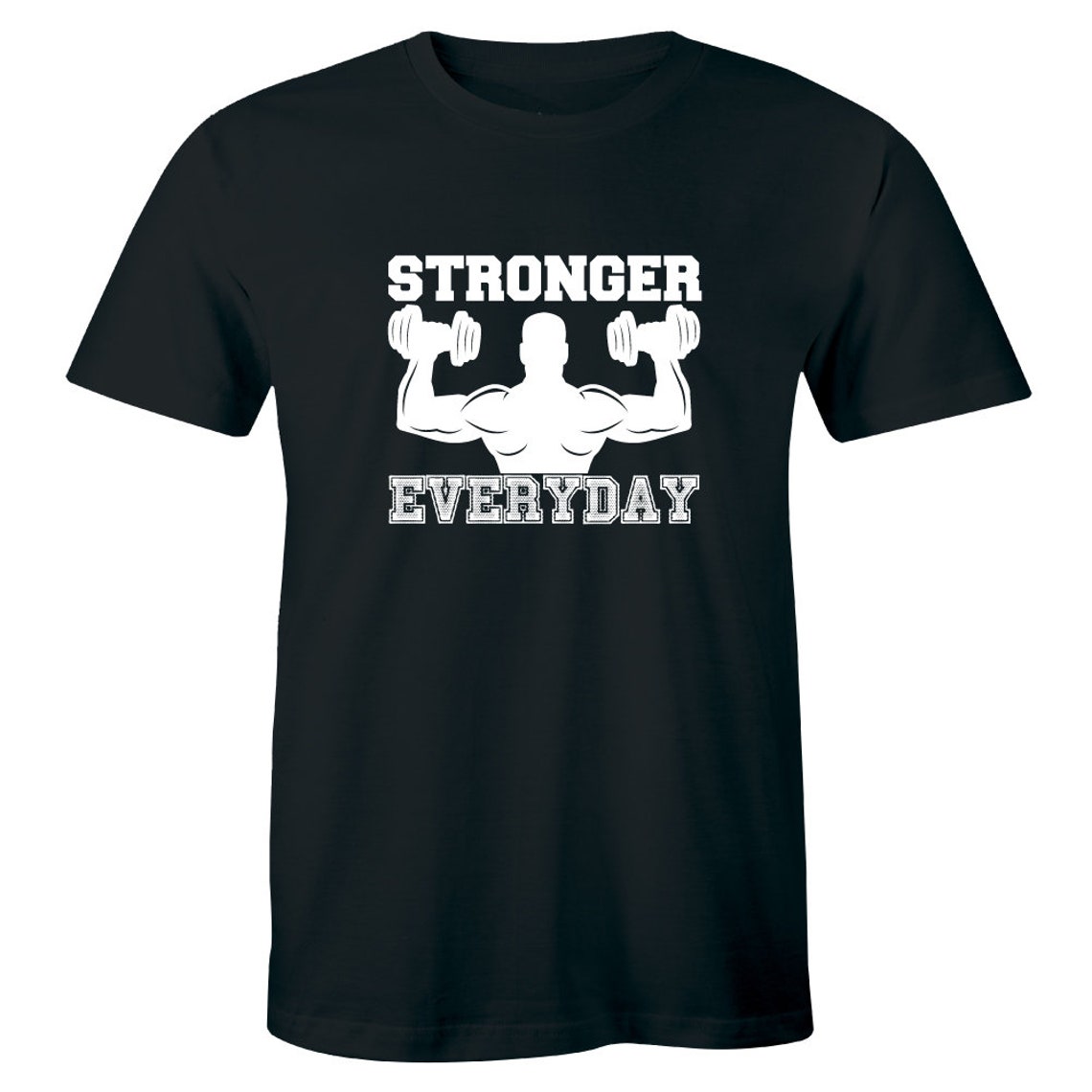 Stronger Everyday Men T-shirt Weight Lifting Gym Training Bodybuilding ...