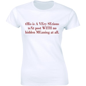 This is A Very Serious Text Post With No Hidden Meaning at All Funny ...