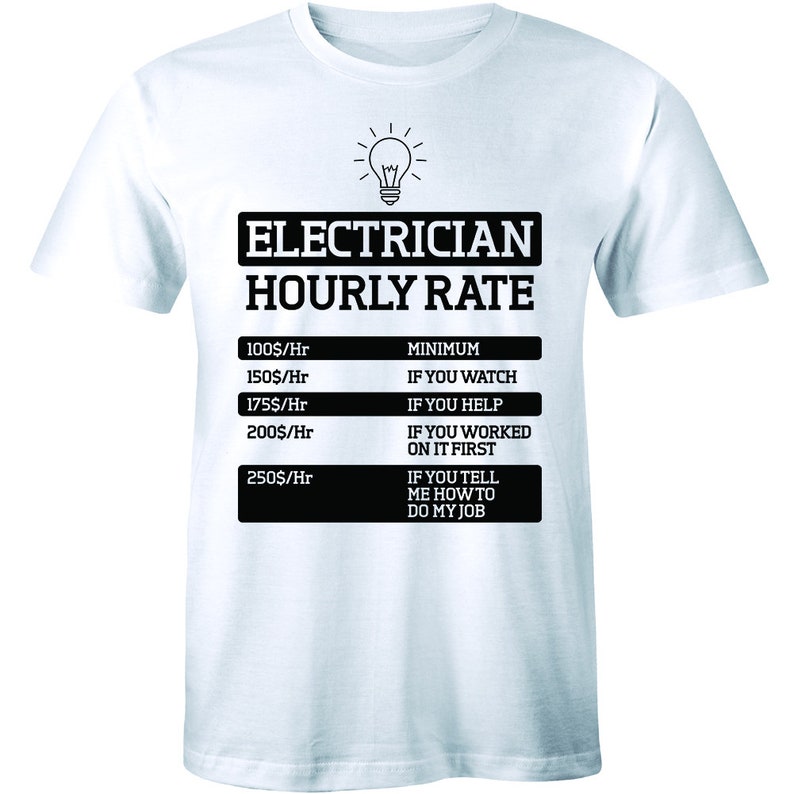 Electrician Hourly Rate Funny Electrical Engineer Men's - Etsy