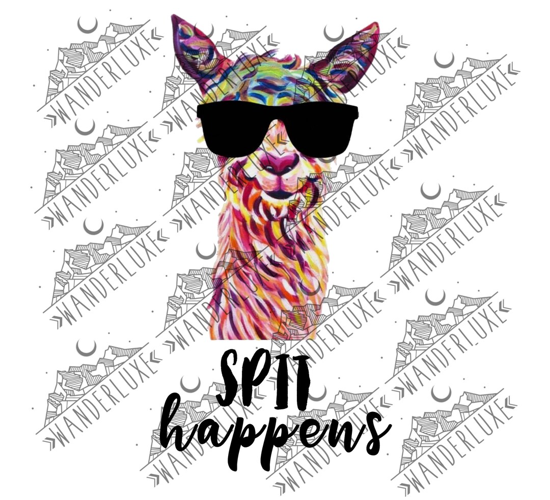 Spit Happens Llama JPEG PDF PNG - Etsy