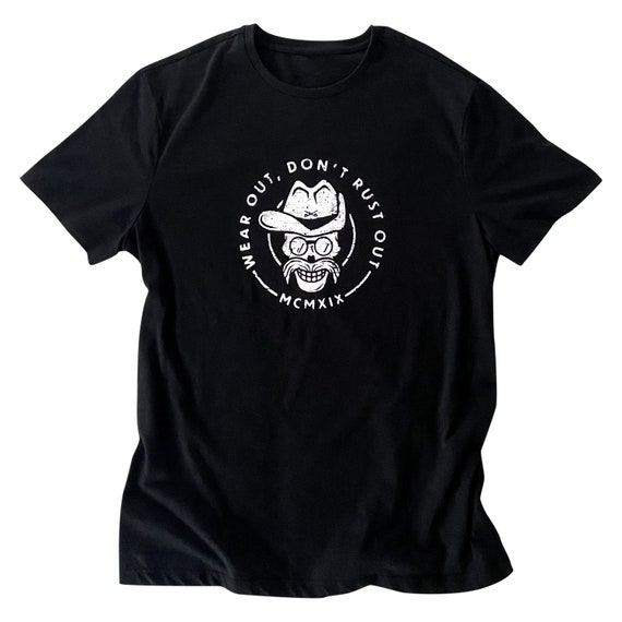 Wear Out Don't Rust Out Tshirt - Etsy