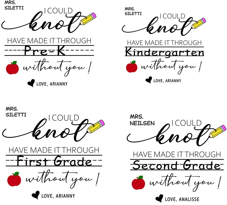 Teacher Gift Printable File, I Could KNOT Have Made It Through Without ...
