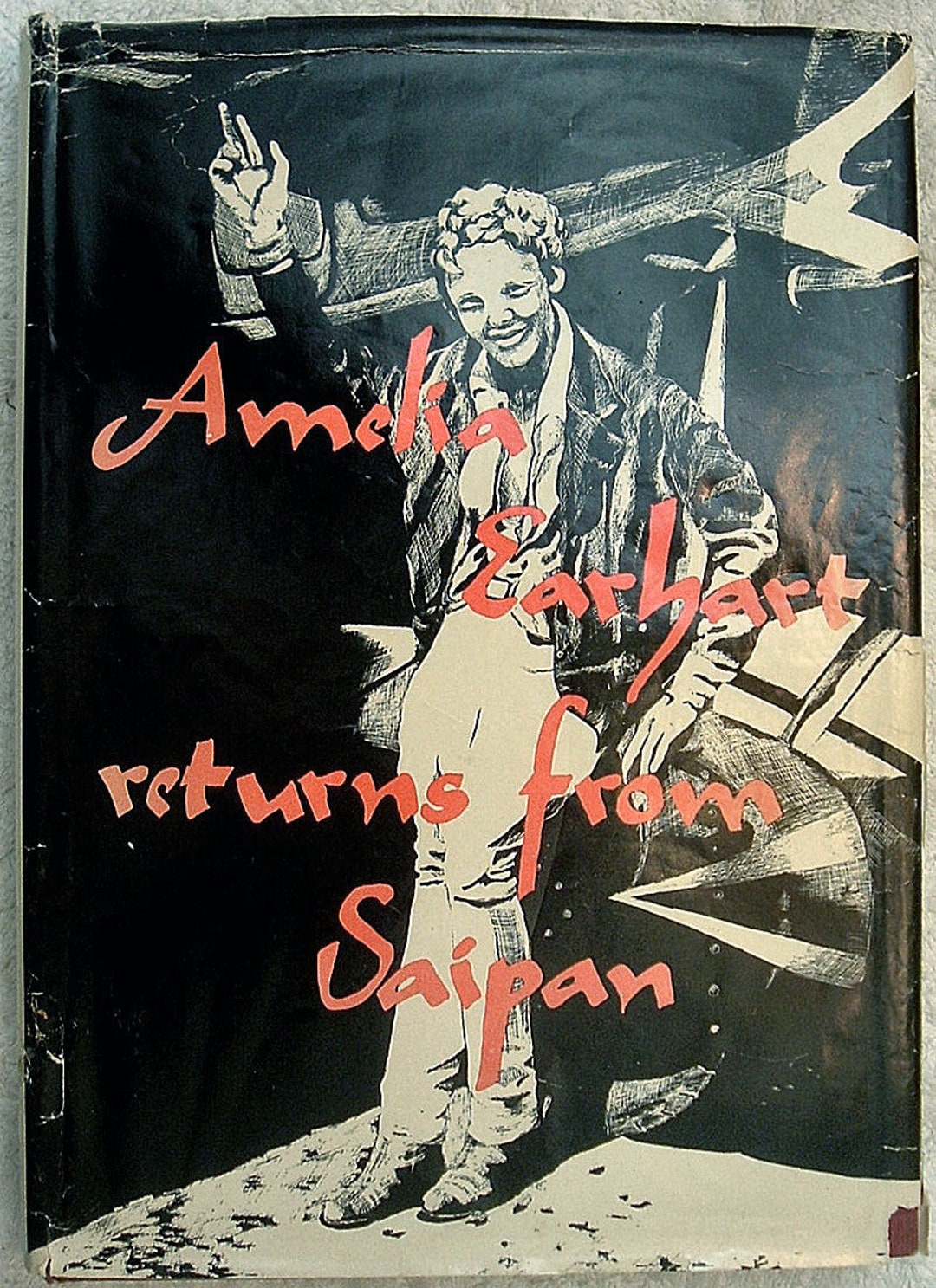 Amelia Earhart Returns From Saipan by Joe Davidson Signed First Edition ...