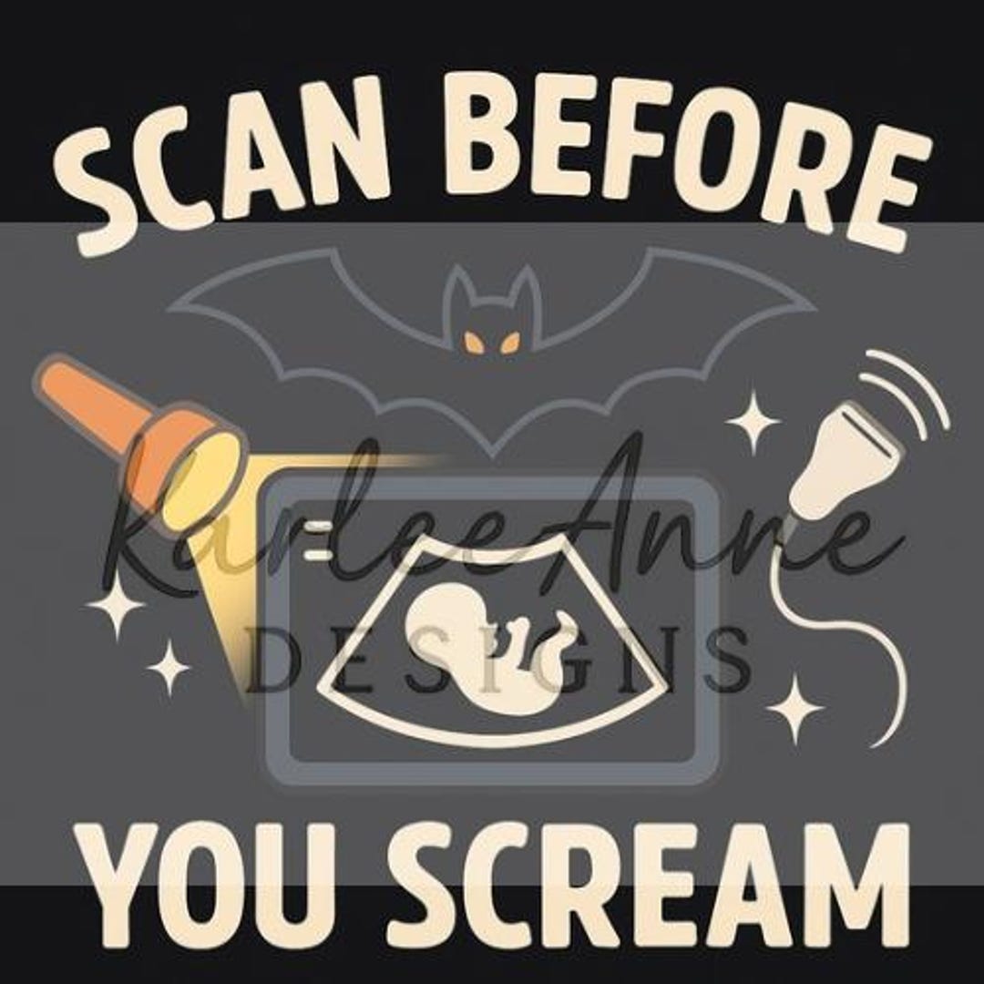 Funny Ultrasound Tech Halloween PNG: Scan Before You Scream (digital ...