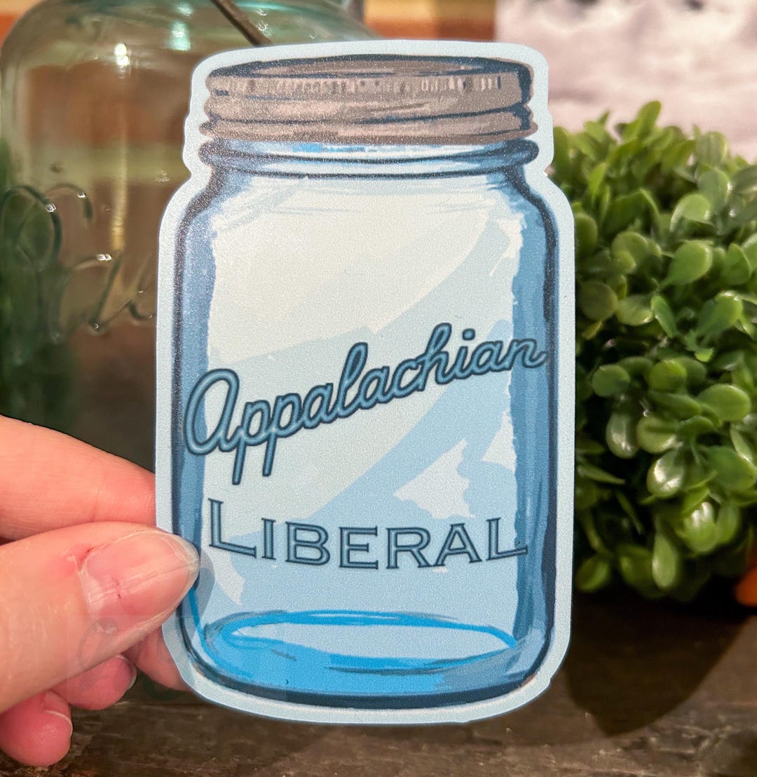 Appalachian Liberal Mason Jar Sticker - Etsy