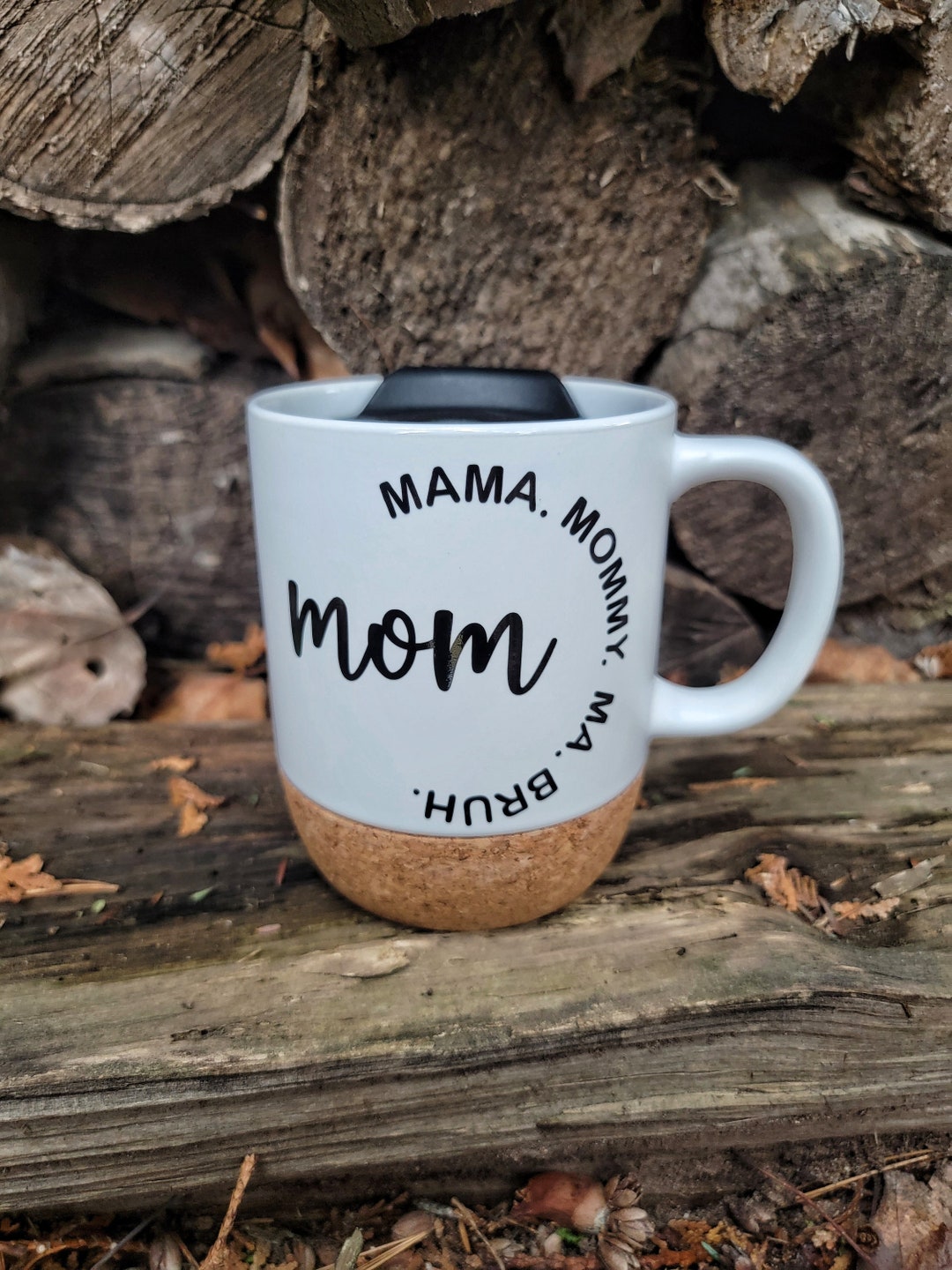 Funny Mom Ceramic Cork Bottom Coffee Mug With Lid: Mama, Mommy, Ma ...