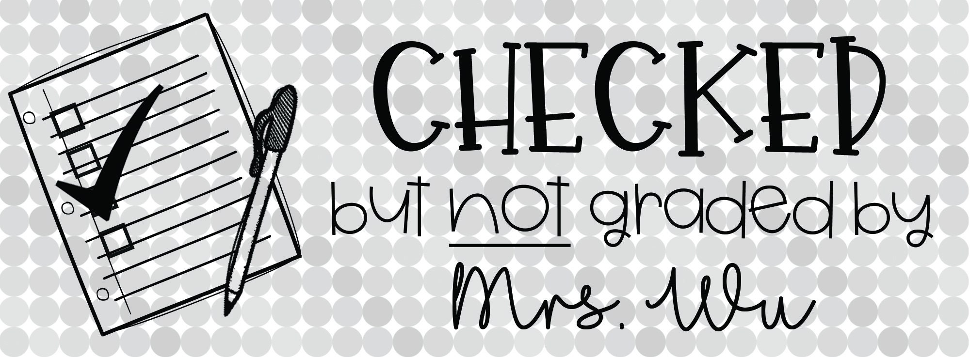 Checked but Not Graded Personalized Self-inking Teacher Stamp - Etsy