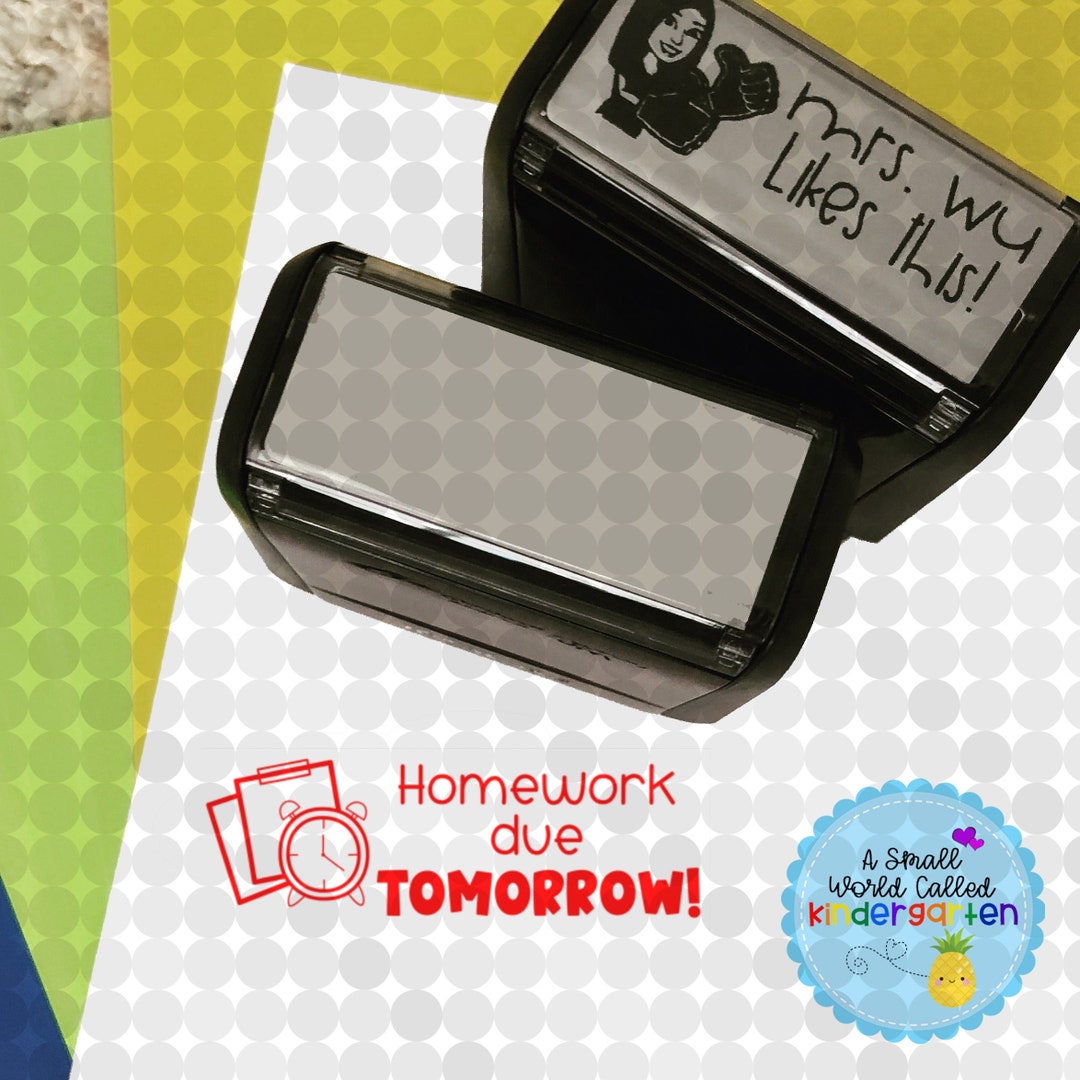 Homework Due Tomorrow! Self-inking Teacher Stamp - Etsy