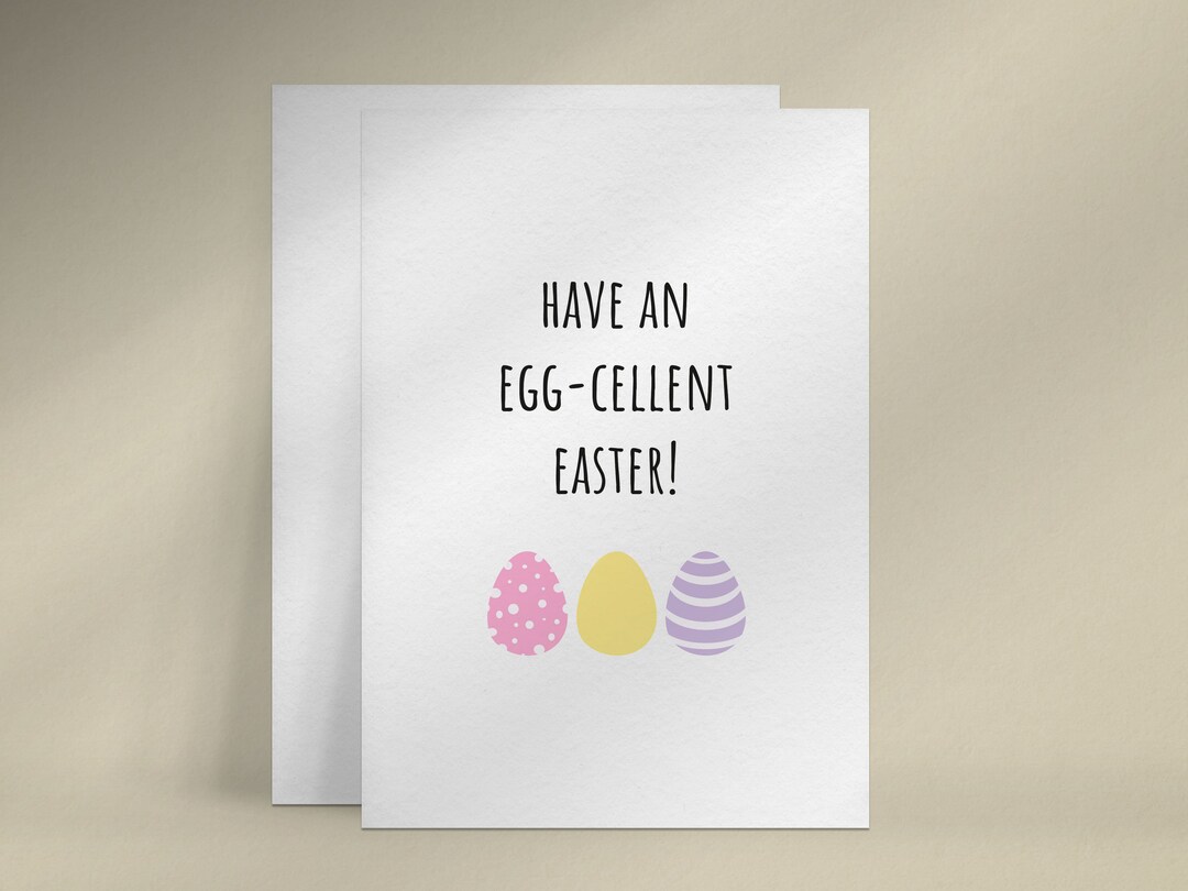 Funny Easter Card for Friend, Have an Egg-cellent Easter, Happy Easter ...