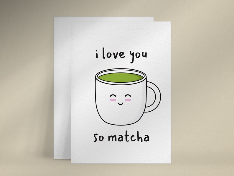 Matcha Card for Boyfriend, Love You so Matcha Greeting Card, Cute ...