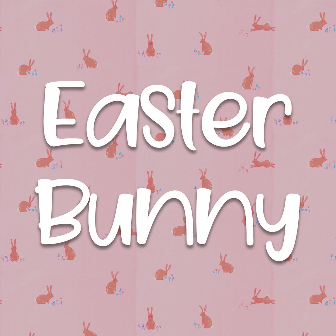 Easter Bunny Font Fun Easter Themed Font OTF, Cricut Fonts, Calligraphy ...