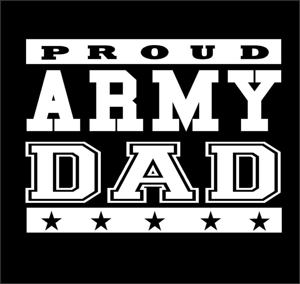 Proud Army Dad Decal White Choose Size - Etsy