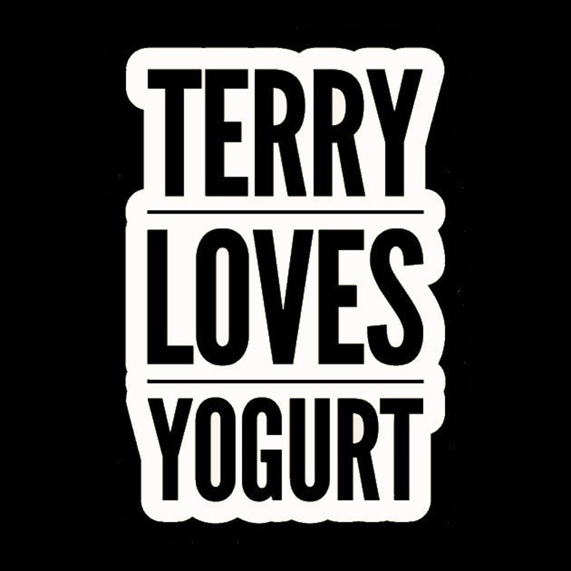 Terry Loves Yogurt Brooklyn 99 Decal White Choose Size - Etsy