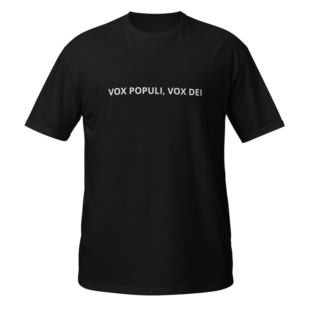 Vox Populi, Vox Dei the Voice of the People is the Voice of God Short ...
