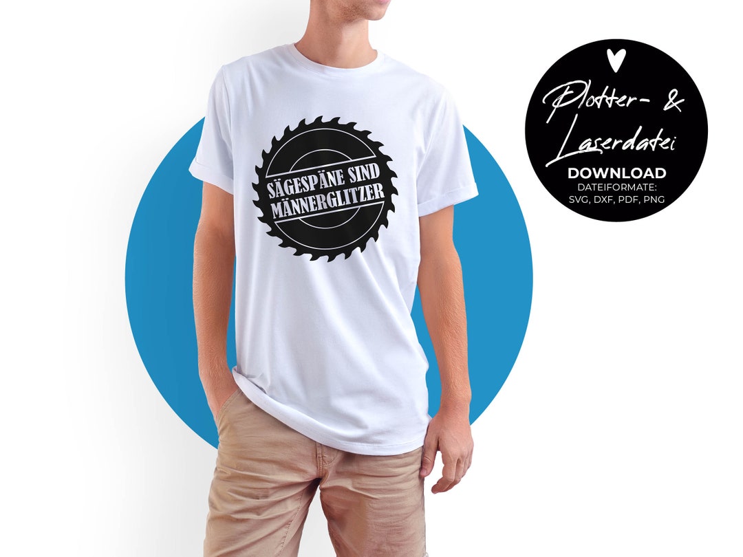 Sawdust is Men's Glitter Plotter and Laser File Digital Download Svg Dxf Png Pdf Cricut ...