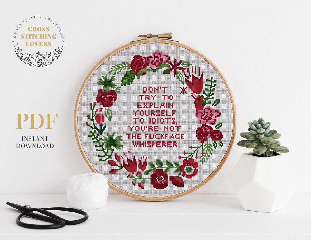Snarky Cross Stitch Pattern, Funny Counted Cross Stitch Design, Flower ...