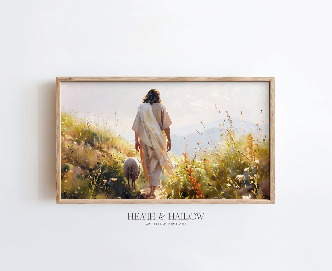 Jesus Leaves the 99 | Spring Frame TV Art | Christ Walking With Lamb ...