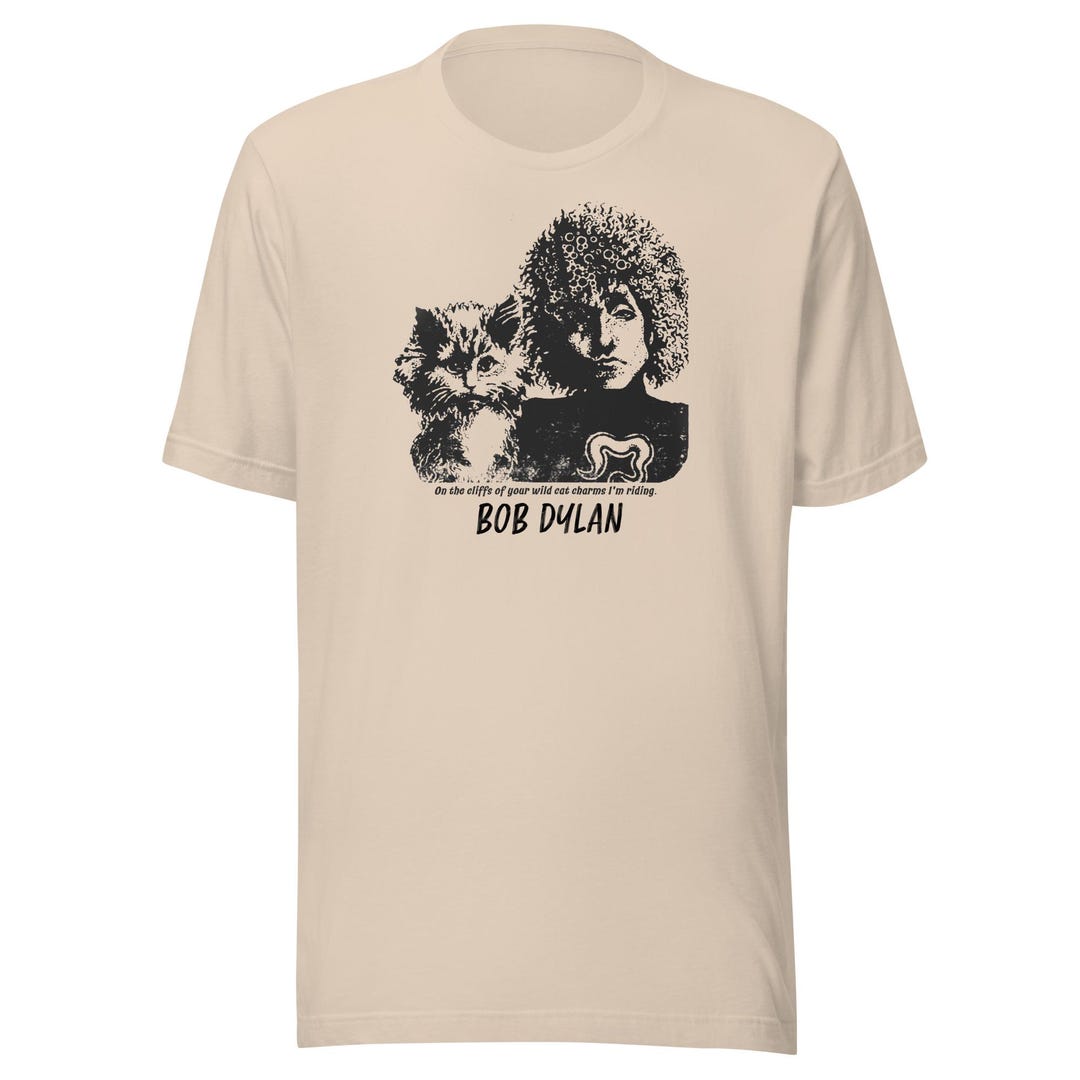 Bob Dylan Cat Quote Childless Catlady Unisex T-shirt - Etsy