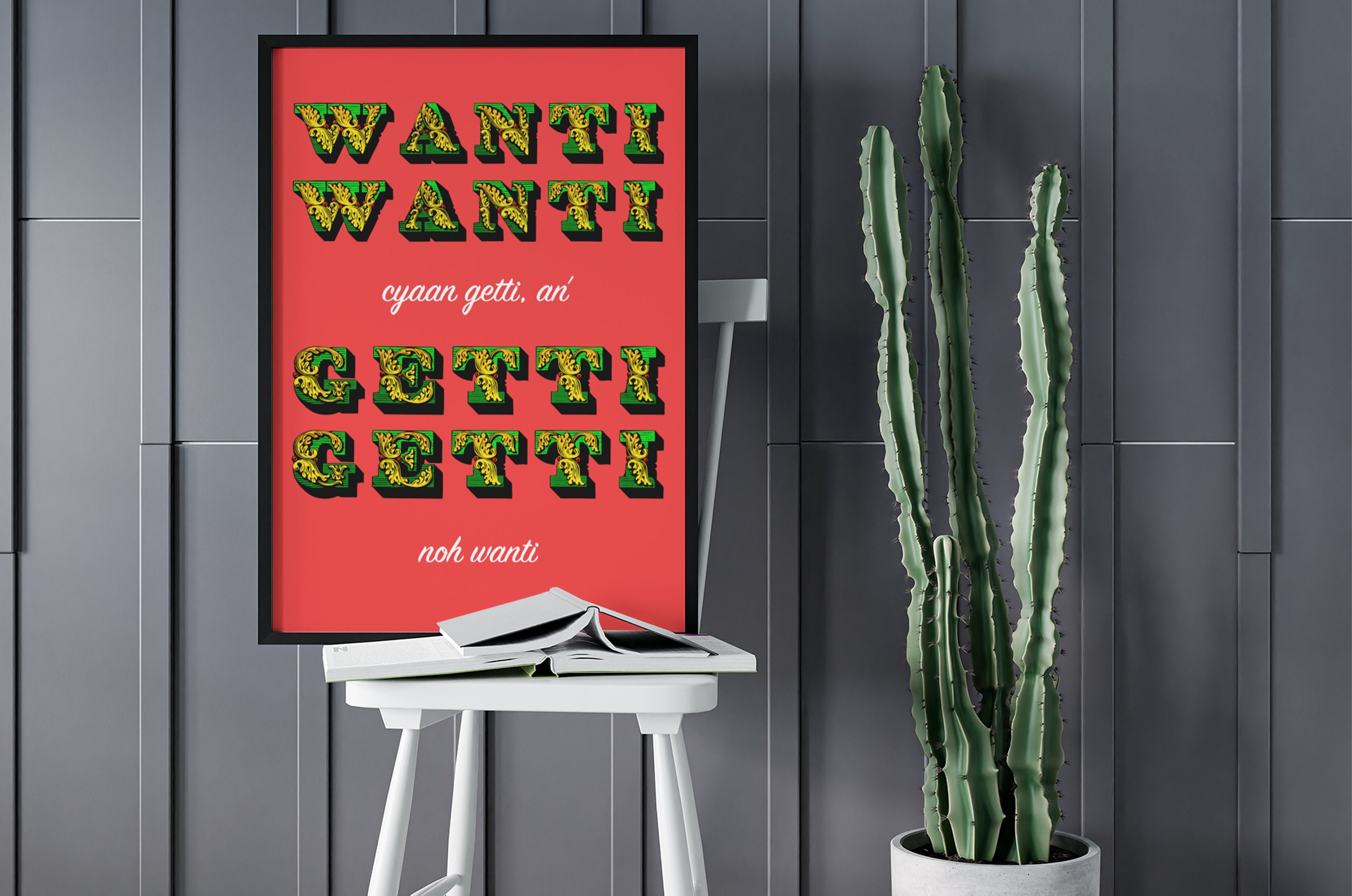 Wanti Wanti Cyan Getti an Getti Getti Noh Wanti Jamaican - Etsy
