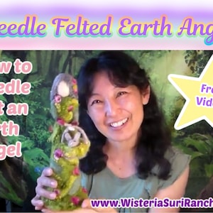 Needle Felted Earth Angel PDF Downloadable Tutorial With Bunny in a ...