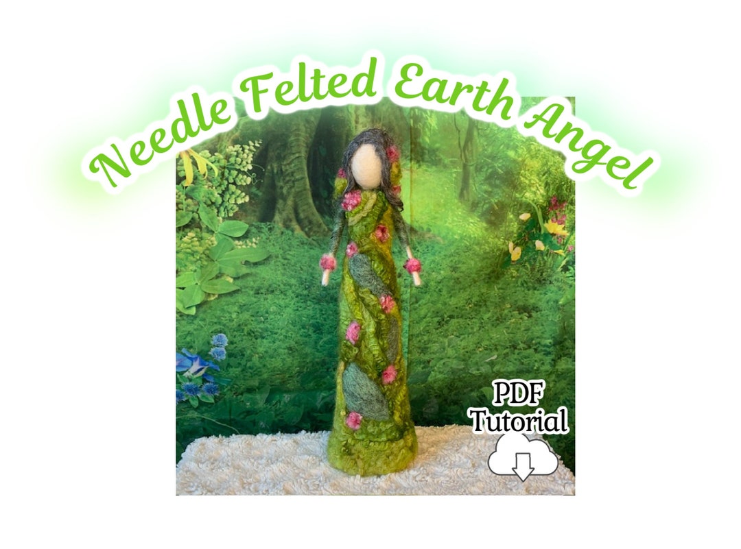 Needle Felted Earth Angel PDF Downloadable Tutorial With Bunny in a ...