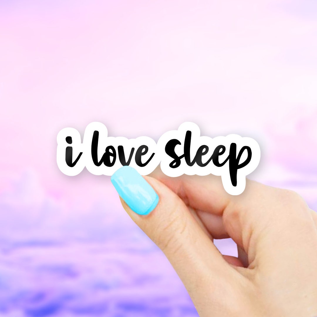 I Love Sleep Sticker (black Text) - MacBook Stickers | Laptop Stickers ...