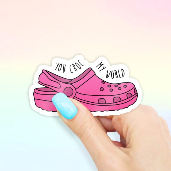 You Croc My World Sticker Candy Pink | Etsy