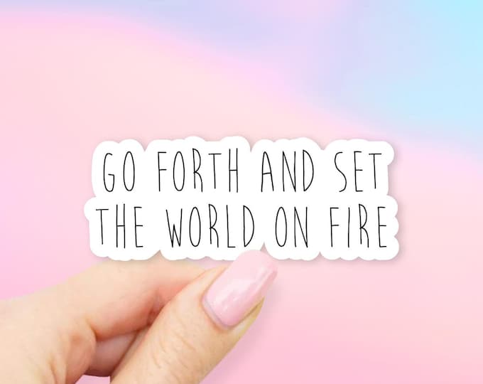 Go Forth and Set the World on Fire Graduation Art Print Printable Art ...