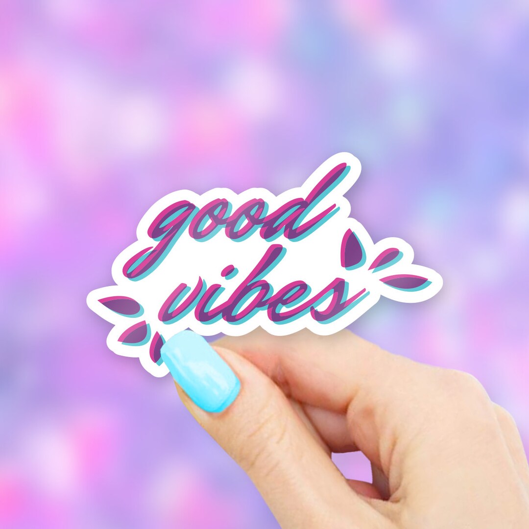 Pink & Blue Good Vibes Vinyl Sticker – Laptop, Water Bottle - Etsy