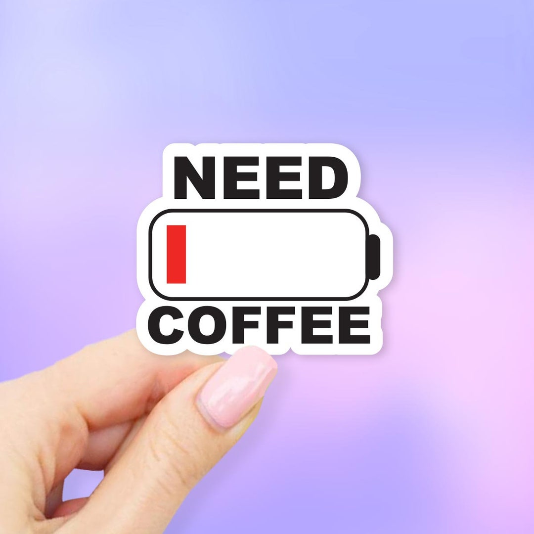 Need Coffee Battery Sticker - Coffee Stickers | MacBook Stickers ...